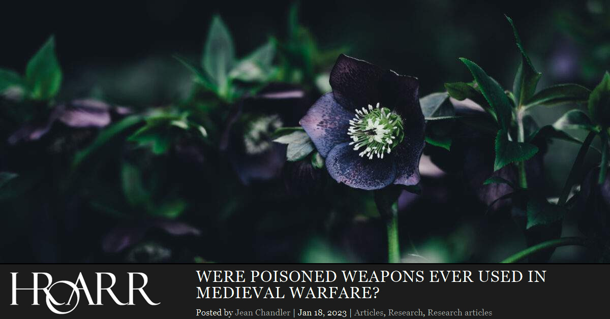 New HROARR Publication: Were Poisoned Weapons used in medieval Warfare ...